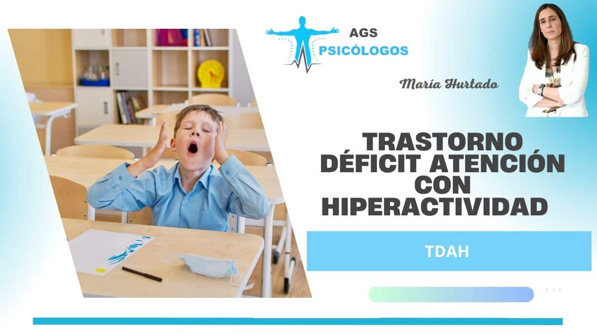 El TDAH en niños y adolescentes - Síntomas y causas - AGS Psicólogos Madrid